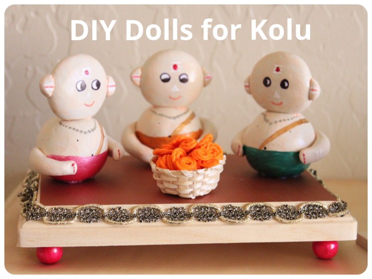 DIY Dolls for Kolu/Bommala Koluvu